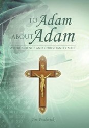 Jim Frederick’s New Book Brings Science and Christianity Together