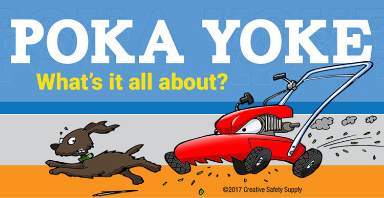 Explore Poka Yoke In The Real World With Creative Safety Supply’s New ...