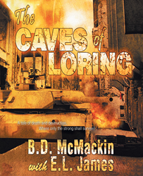 Authors B.D. McMackin and E.L. James’s New Book “The Caves of Loring ...