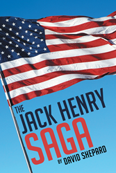 David Shepard's New Book "The Jack Henry Saga: They Don't Know Jack" is ...
