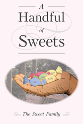 The Sweet Family's New Book "a Handful of Sweets" Is a Collection of ...