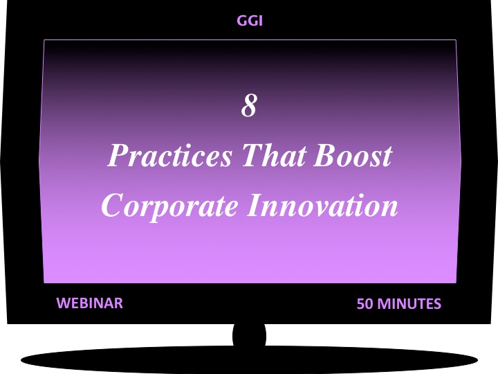 8 Practices That Boost Corporate Innovation: The Innovation Performance ...