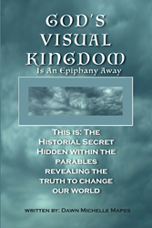 Dawn Michelle Mapes's Newly Released "God's Visual Kingdom Is an ...