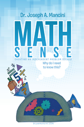 Dr. Joseph A. Mancini's Newly Released "Math Sense" is an In-Depth ...