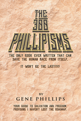 Gene Phillips's New Book "The 300 Phillipisms" is a Masterpiece Filled ...