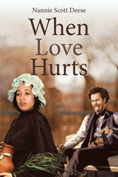 Nannie Scott Deese's Newly Released "When Love Hurts" is a Tender Story ...