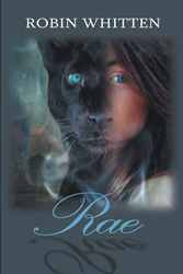 Robin Whitten's New Book "Rae" is a Supernatural Tale of a Girl's ...
