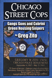 Greg Zito's New Book "Chicago Street Cops: Gangs Guns and Cabrini Green ...
