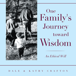 Dale and Kathy Crafton's New Book "One Family's Journey toward Wisdom ...