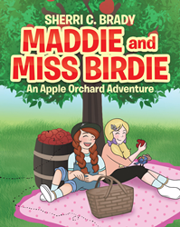 Sherri C. Brady's Newly Released "Maddie and Miss Birdie: Barnyard ...