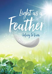 Mary Jo Varn's Newly Released "Light As A Feather" is a Harrowing Tale ...