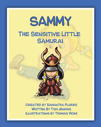 Thomas Jenkins's New Book "Sammy the Sensitive Little Samurai" is a ...