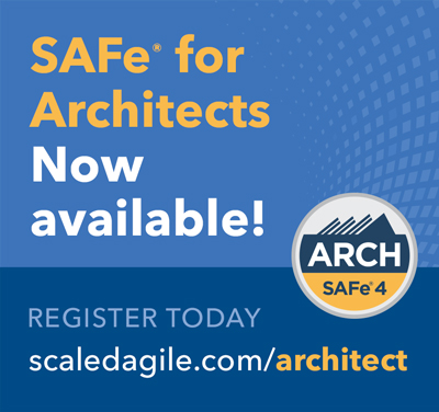 Scaled Agile Launches SAFe® for Architects Course with SAFe® 4 ...
