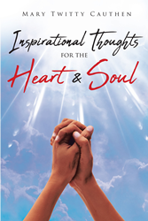 Mary Twitty Cauthen's newly released "Inspirational Thoughts for the ...