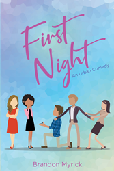 Brandon Myrick's New Book "First Night" Is a Tale of Sexual Immaturity ...