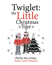 Phyllis Mae Fisher and Janey Loree Paschal's Newly Released "Twiglet ...