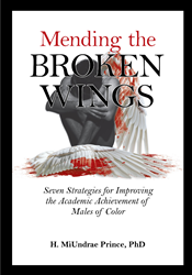 Author H. MiUndrae Prince, PhD's new book "Mending the Broken Wings ...