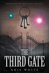 Author Kris White's new book "The Third Gate: Book One in the Gates ...