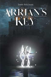 Jamie Boltman's new book "Arrian's Key" is a magical tale of a teenage ...