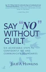Learn how to ‘Say ‘No’ Without Guilt’ and develop a self-aware ...