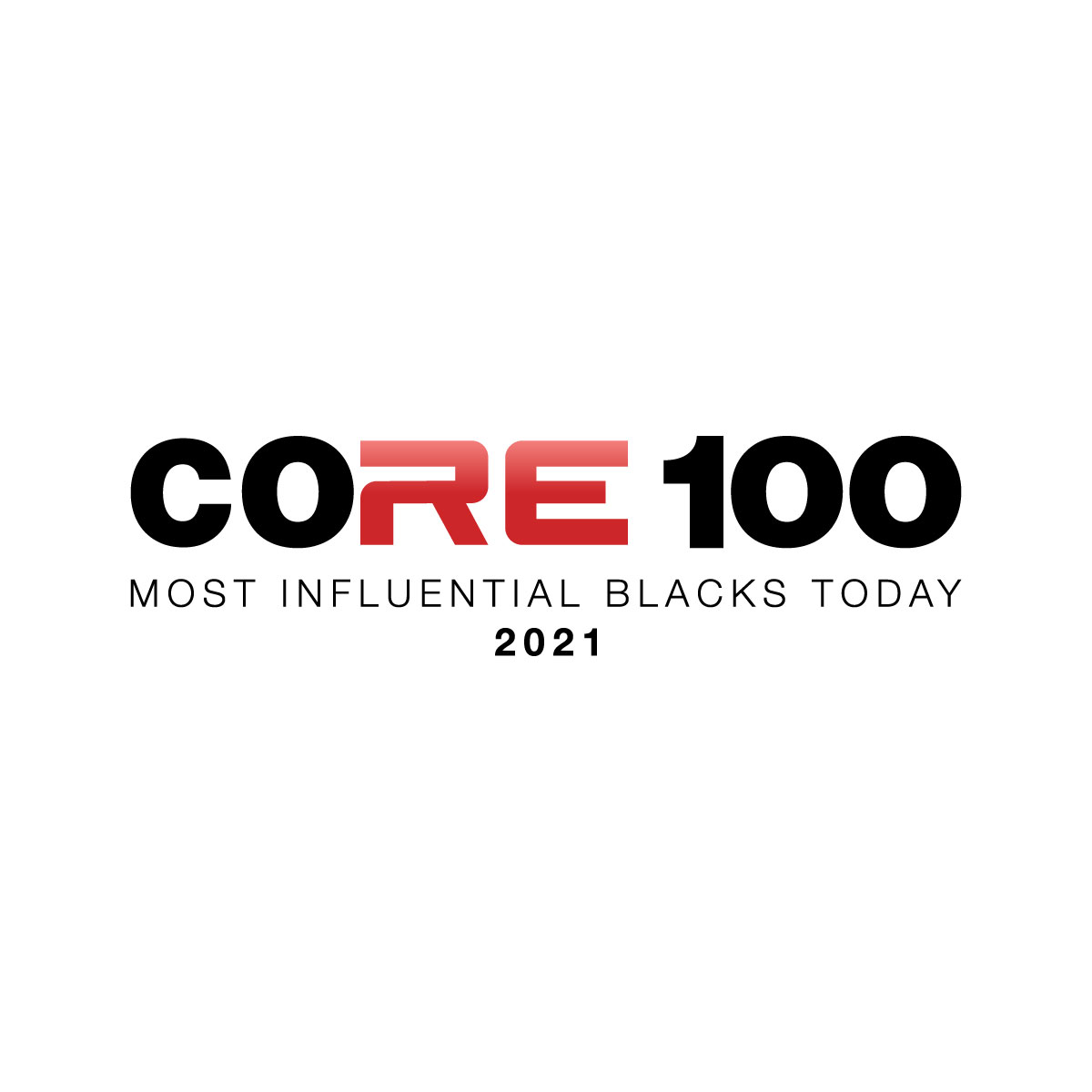 CORE Magazine Announces 100 Most Influential Blacks Today