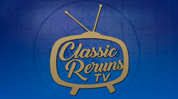 Classic Reruns TV Launches new 24/7 linear channel with family-friendly ...