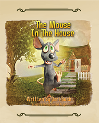 Dori Bush's newly released "The Mouse in the House" is an enjoyable ...