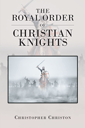 Christopher Christon's newly released "The Royal Order of Christian ...