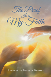 Evangelist Beverly Brooks's newly released "The Proof Is in My Faith ...