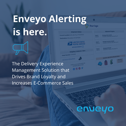 Enveyo Launches Customer Delivery Experience Management Solution, Alerting, Expanding Its Suite ...