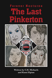 Authors C.H. Michaels and Kami Elpian's new book "The Last Pinkerton ...