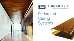 Longboard Launches New Perforated & Acoustical Metal Ceiling Systems