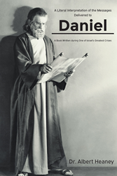 Dr. Albert Heaney's newly released "A Literal Interpretation of the ...
