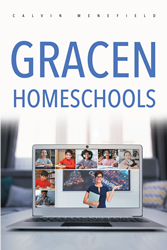 Calvin Menefield's newly released "Gracen Homeschools" is a charming ...