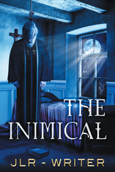 JLR- Writer's newly released "The Inimical" is a fascinating and ...