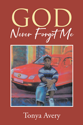 Author Tonya Avery's new book "God Never Forgot Me" is a poignant ...