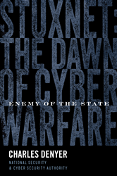 Stuxnet, The Dawn of Cyberwarfare, a publication from the Enemy of the ...