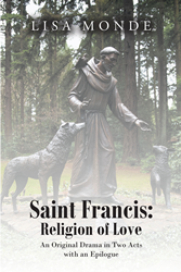 Lisa Monde's newly released "Saint Francis: Religion of Love. An ...