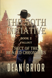 Dean Brior's newly released "The Soth Initiative: Book 2: Fallout" is a ...
