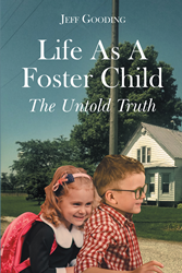 Author Jeff Gooding's new book "Life as a Foster Child: The Untold ...