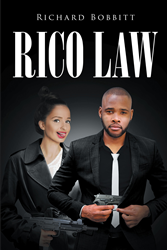 Author Richard Bobbitt's new book "Rico Law" is a compelling tale of ...