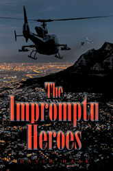 Author David Haak's new book "The Impromptu Heroes" is a stunning tale ...