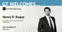 Greenberg Traurig Adds Corporate Shareholder Henry Roque to Miami Office