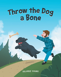 Author Delores Young's new book "Throw the Dog a Bone" is an adorable ...