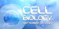 Labroots Announces its 6th Annual Cell Biology Virtual Event, Hosted on ...