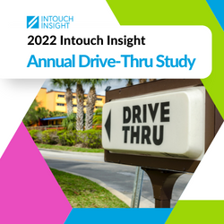 Intouch Insight's Annual Drive-Thru Study Reveals Increased Speed and ...