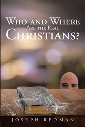 Joseph Redman's newly released "Who and Where are the Real Christians ...