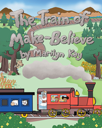 Marilyn Kay's newly released "The Train of Make-Believe" is a charming ...
