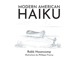 Robb Hasencamp's newly released "Modern American Haiku" is a ...