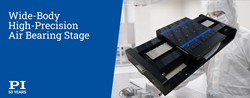 Linear Air Bearing Nano-Precision Stage Provides Travel to 750mm